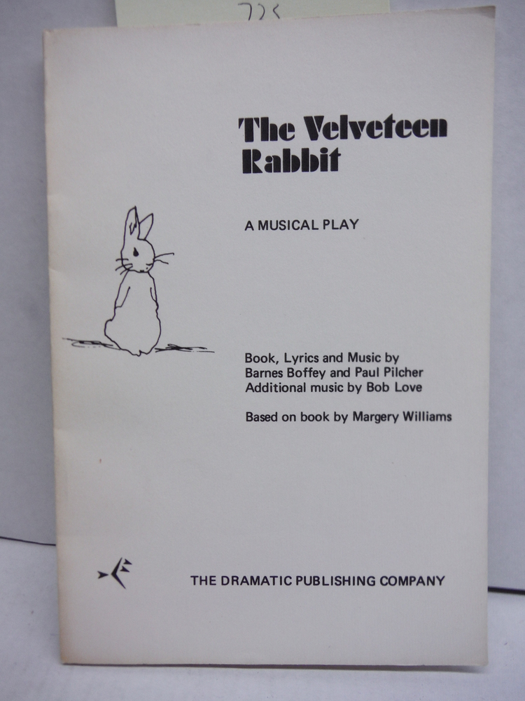 The Velveteen Rabbit: A Musical Play