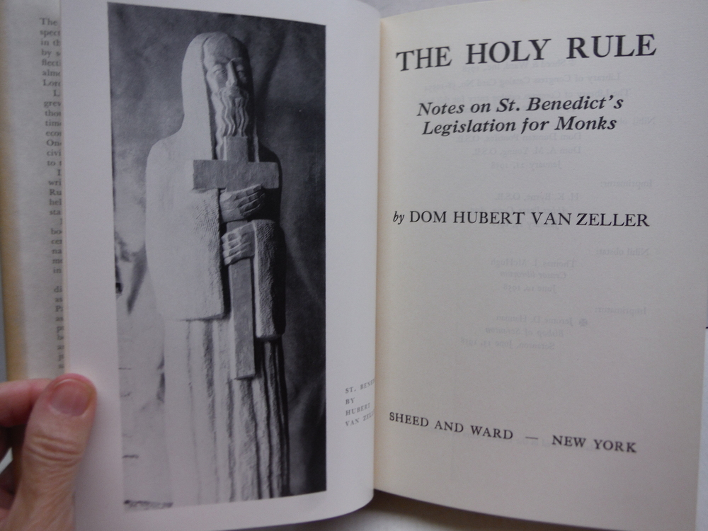 The Holy Rule: Notes on St. Benedict's Legislation for Monks