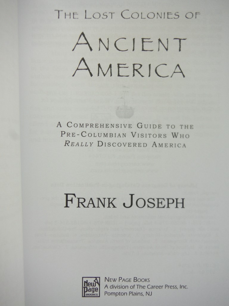The Lost Colonies of Ancient America: A Comprehensive Guide to the Pre ...