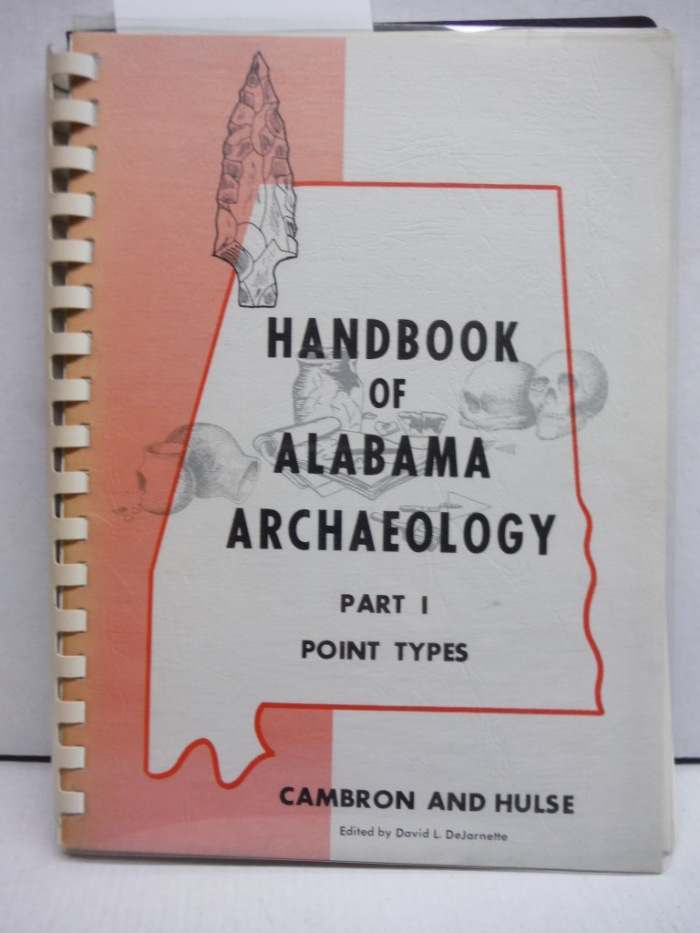 Handbook of Alabama Archaeology : Part I - Point Types
