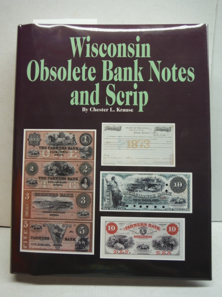 Wisconsin Obsolete Bank Notes and Scrip