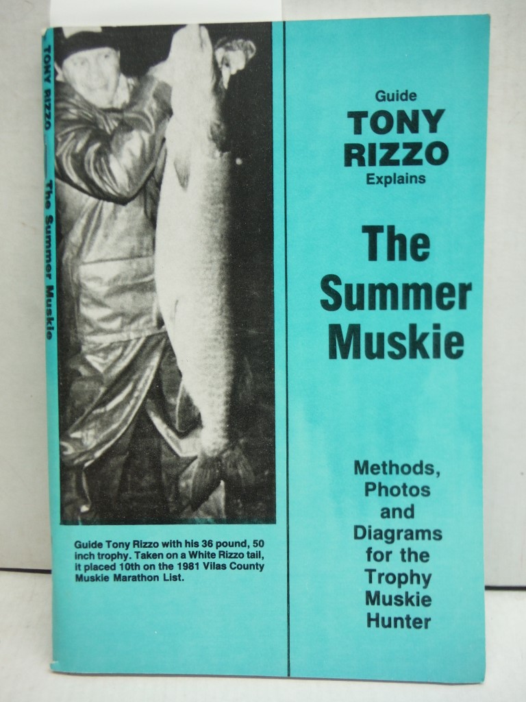 GUIDE TONY RIZZO EXPLAINS THE SUMMER MUSKIE