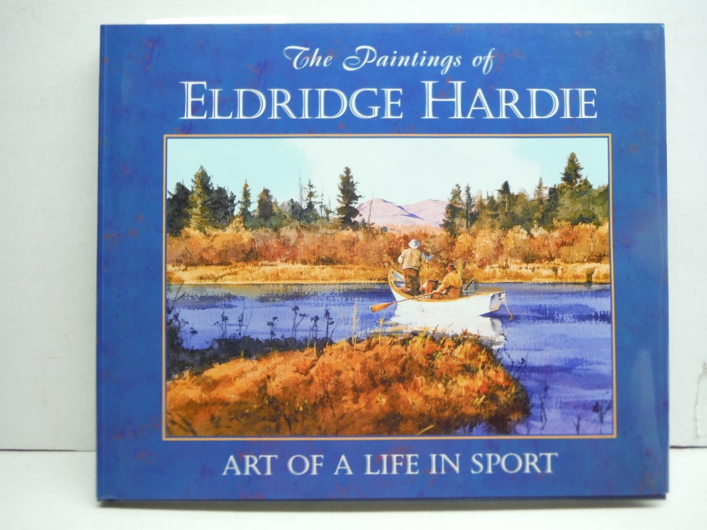 The Paintings of Eldridge Hardie - Art of a Life in Sport