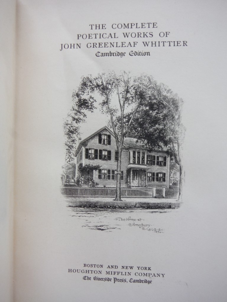 The COMPLETE POETICAL WORKS Of JOHN GREENLEAF WHITTIER. The Cambridge ...