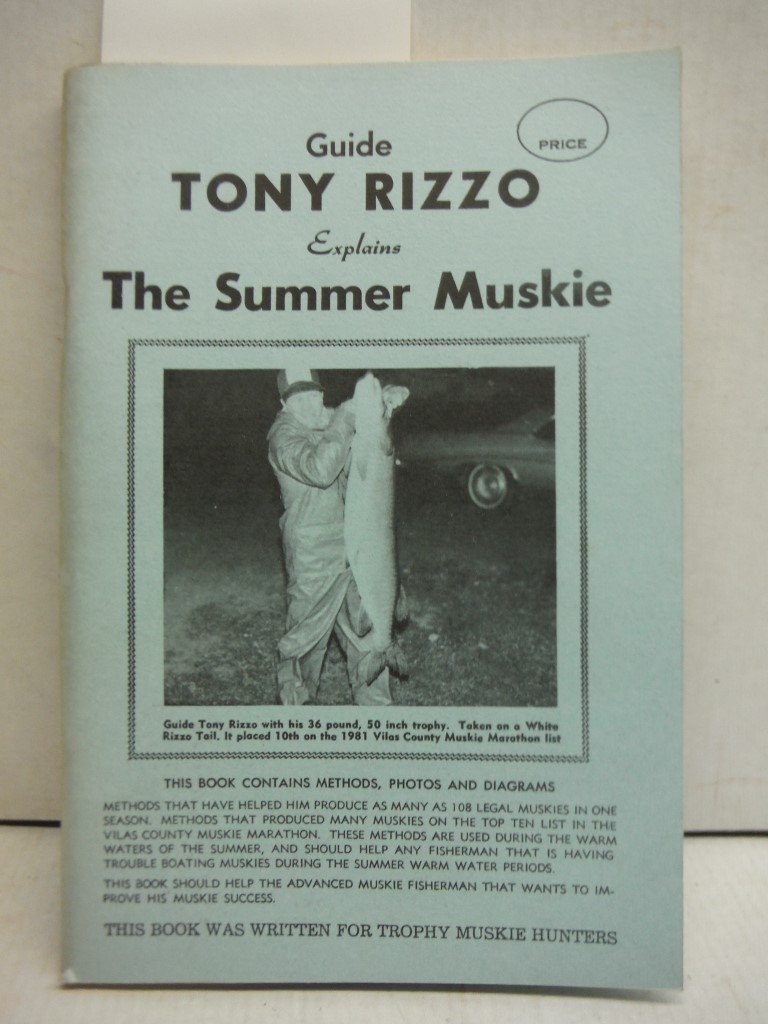 GUIDE TONY RIZZO EXPLAINS THE SUMMER MUSKIE