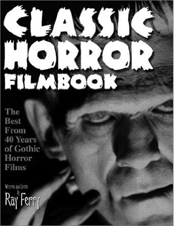 Classic HORROR FILMBOOK - First Edition Hardcover